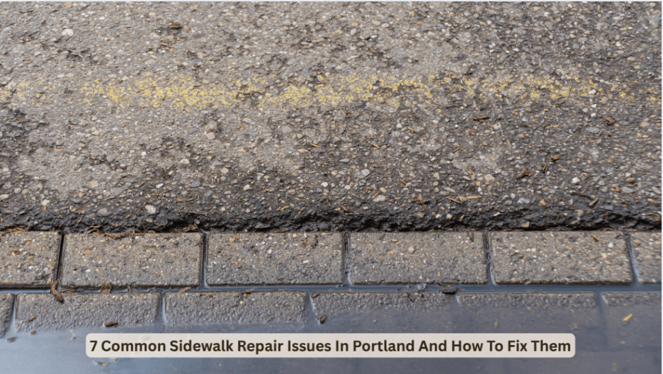 7 Common Sidewalk Repair Issues In Portland And How To Fix Them · Jenny ...